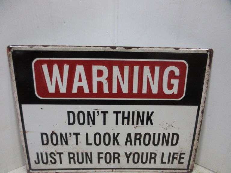 Tin "Warning Sign" Modern Manufactured - Albrecht Auction Service