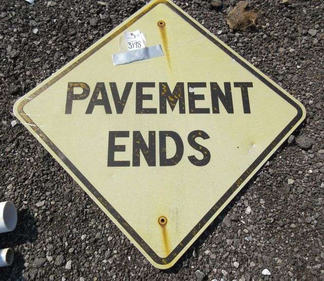 Pavement Ends Road Sign - Albrecht Auction Service