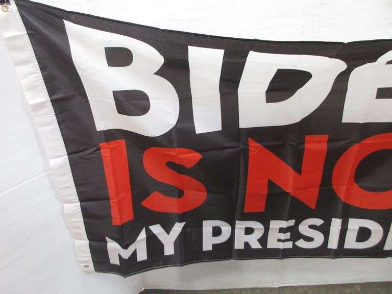 Biden is Not My President Flag - Albrecht Auction Service