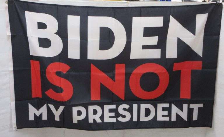 Joe Biden is Not My President Flag - Albrecht Auction Service