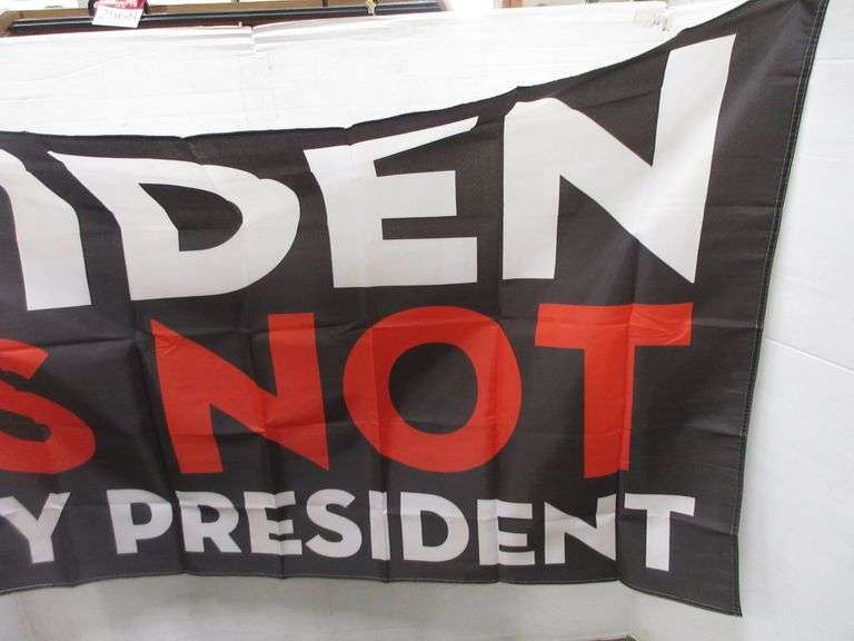 Biden is Not My President Flag - Albrecht Auction Service