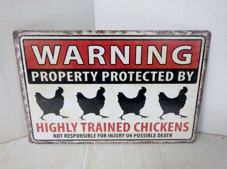 Warning, Property Protected by Highly Trained Chickens, metal sign, 8 ...