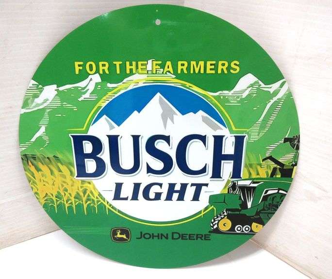John Deere "For The Farmers, Busch Light" metal sign, 12"Dia, new ...
