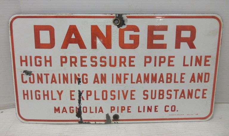 Older Porcelain Magnolia Oil "Danger: High Pressure Pipeline" Sign ...