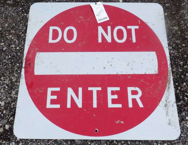 Do Not Enter street sign, has wear/scratches - Albrecht Auction Service