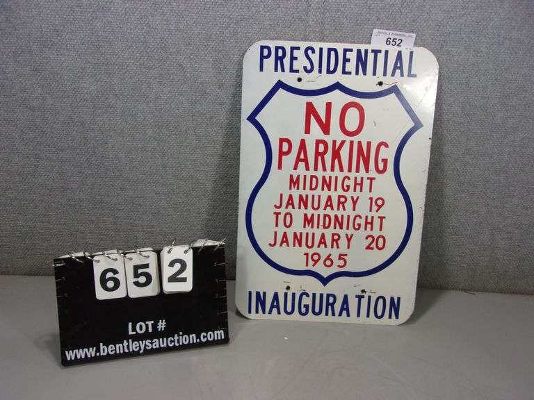 METAL "PRESIDENTIAL INAGURATION NO PARKING" SIGN - Bentley & Associates ...