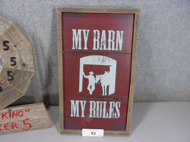 "NO DRINKING" 'TILL AFTER 5 CLOCK & "MY BARN, MY RULES" SIGNS - Bentley ...