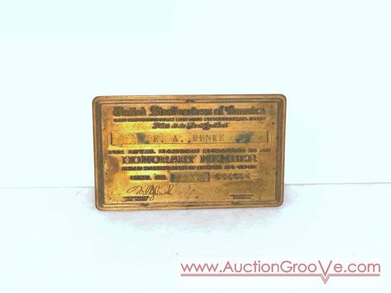 Steel membership card as an Honorary member of the United Steelworkers ...