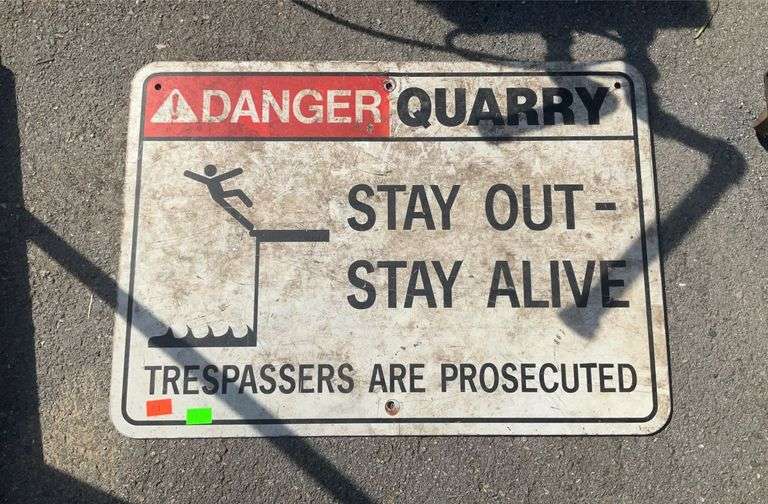 Danger Quarry Sign 28”x20” - Hash Auctions
