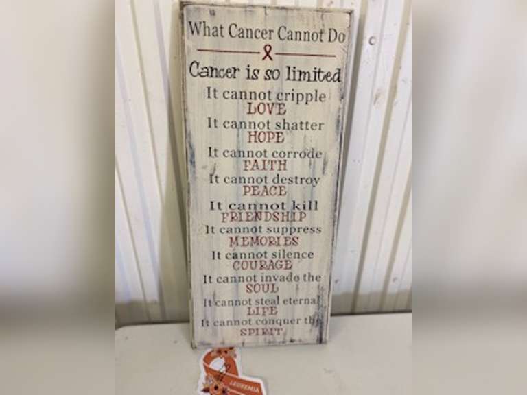 WOODEN WALL SIGN- “What Cancer Cannot do!” | Donated by Sally Moore ...