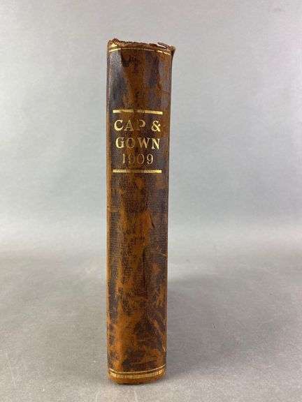 Cap and Gown 1909 School Book - Matthew Bullock Auctioneers