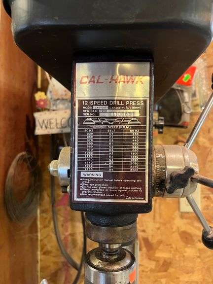 Cal- hawk drill press - Metzger Property Services LLC