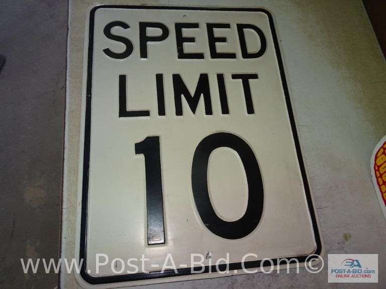 "Speed Limit 10" Heavy Embosse - Elsenpeter Auctions & Real Estate, Inc ...