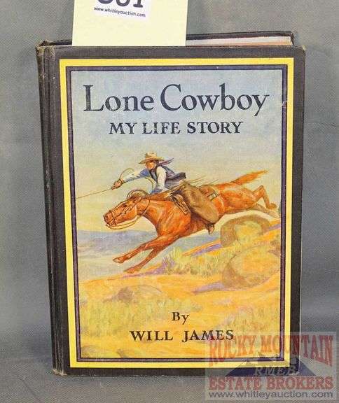 1932 "Lone Cowboy - My Life Story" Will James hard cover book. - Rocky ...