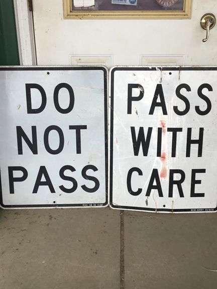 Do Not Pass & Pass With Care Road Signs - Sherwood Auctions