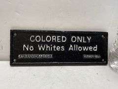 Cast Iron Colored Only No Whites Allowed Segregation Sign - Trice Auctions