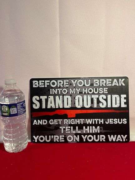 Stand Outside Tin Sign - Trice Auctions